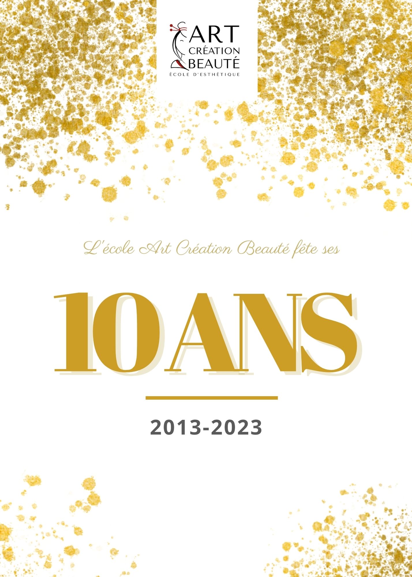 L’école fête ses 10 ans ! - Art Creation Beauté